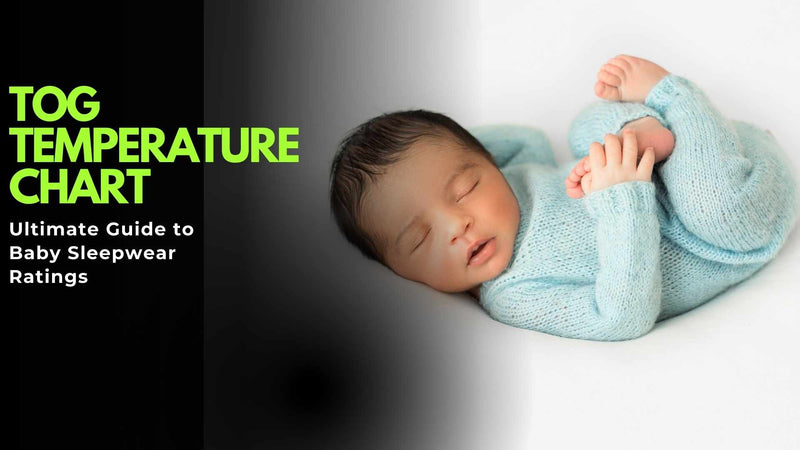 A Parent’s Guide to choosing the right TOG sleepwear.